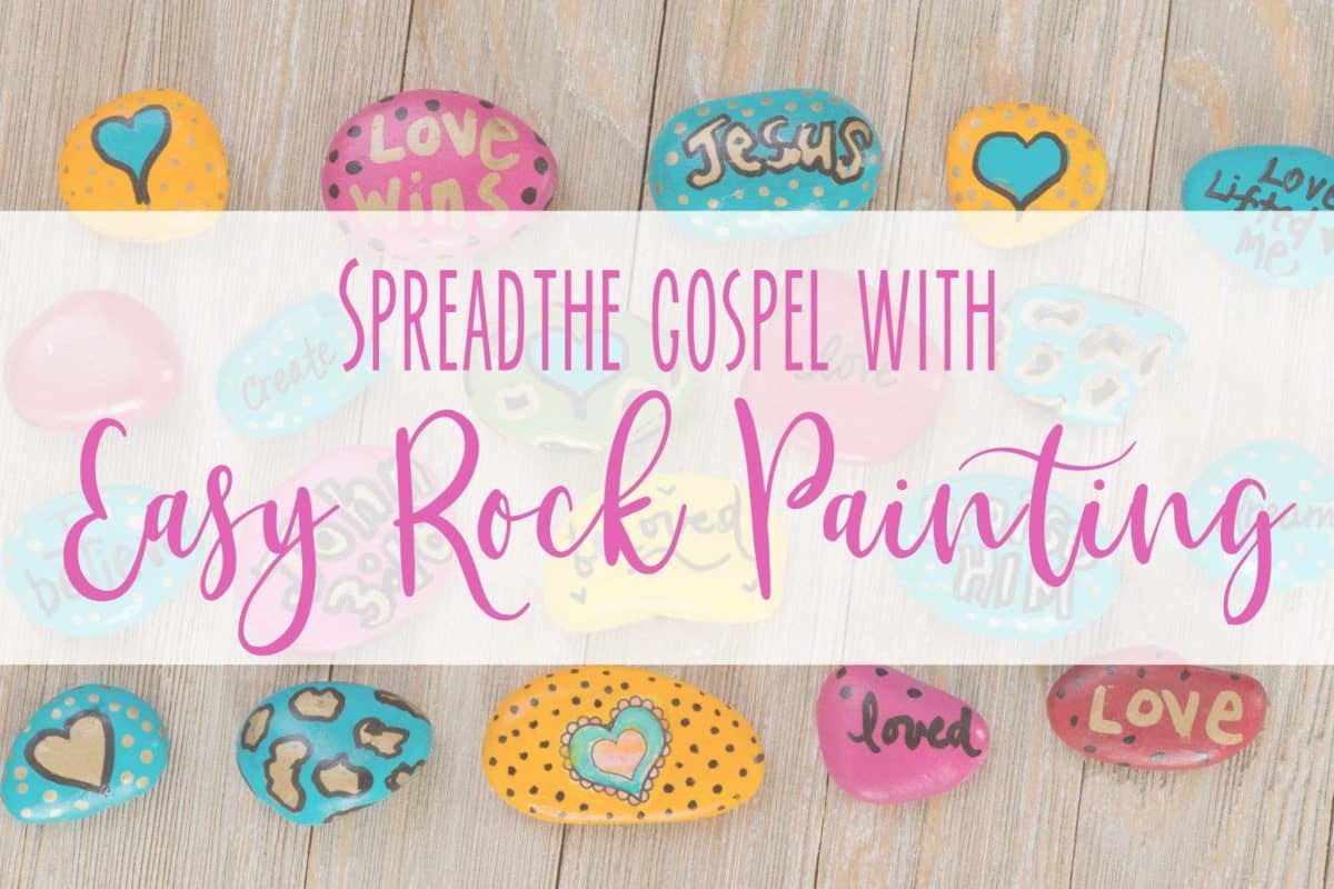 Spread the Gospel with Easy Rock Painting
