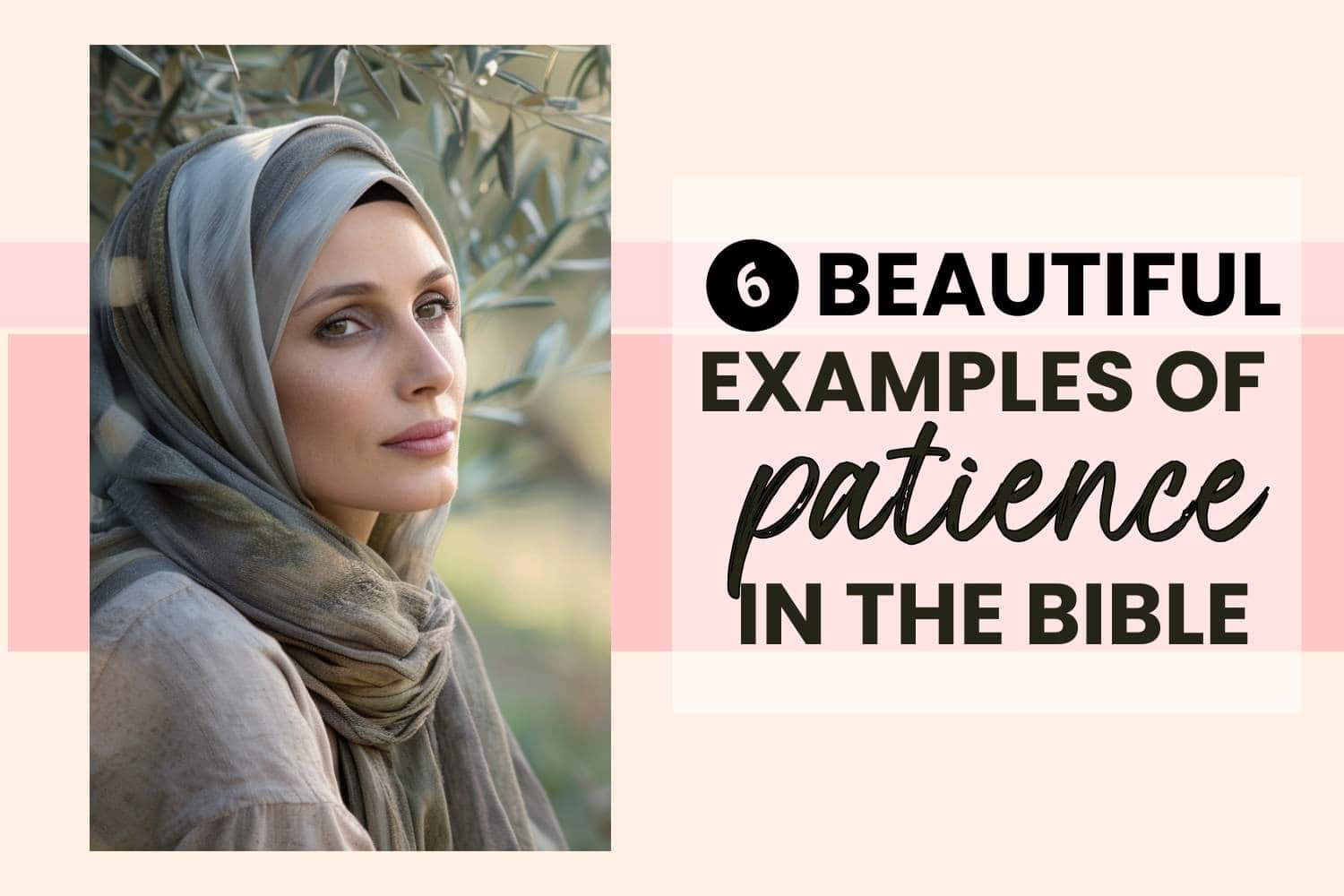 10 Beautiful Bible Stories About Patience
